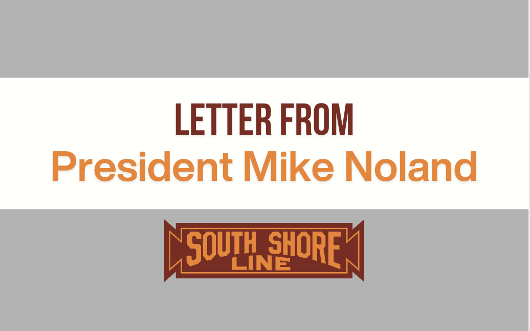 Letter From South Shore Line President Mike Noland | South Shore Line